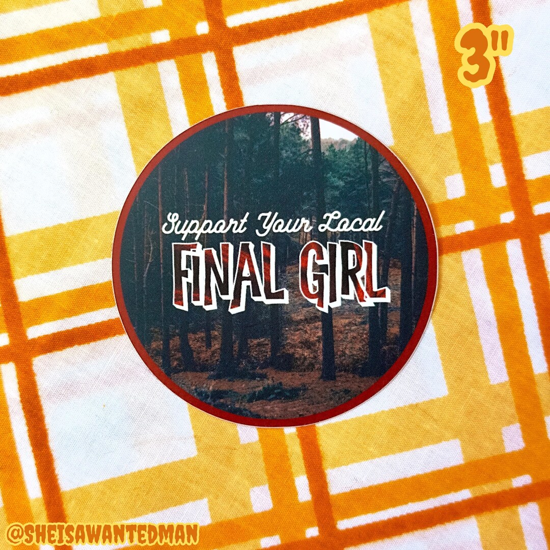 Final Girl Sticker 3" - Etsy