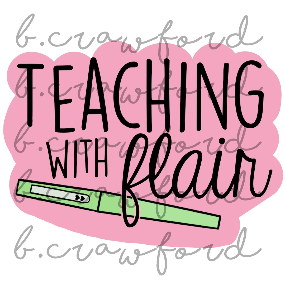 Teaching With Flair Sublimation Design - 300 DPI - Etsy