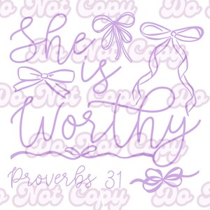 She is Worthy - Christian Coquette Bow Design - 300 DPI - Etsy