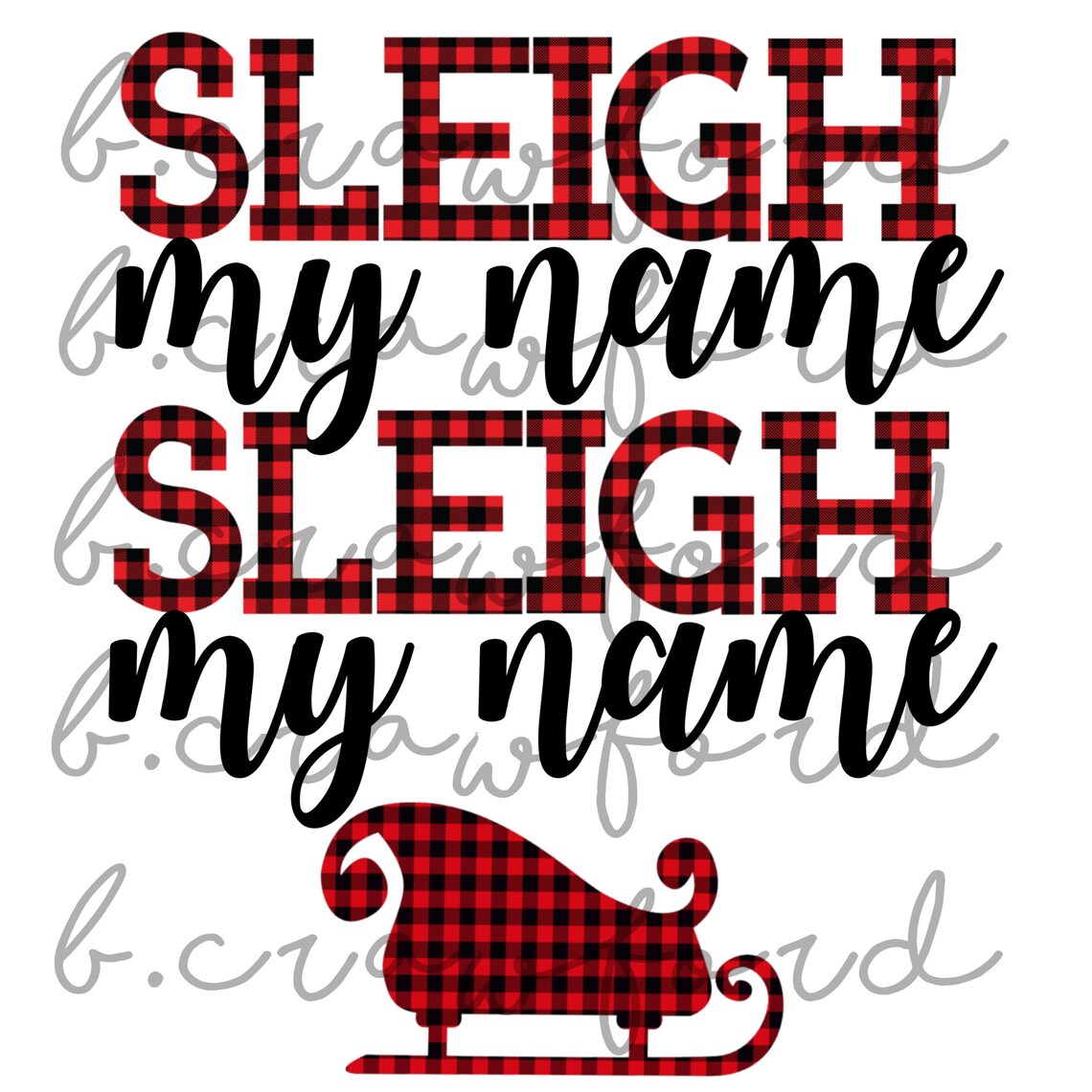 Sleigh My Name Sublimation Design - 300 DPI - Etsy