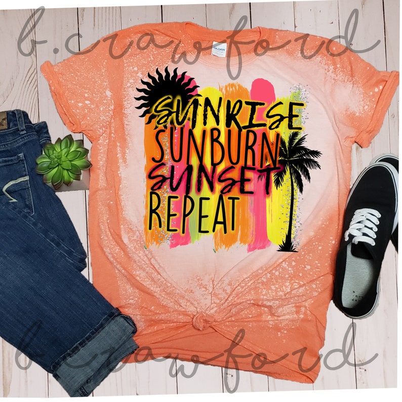 Sunrise Sunburn Sunset Repeat Summer Paint Strokes Sublimation Design ...