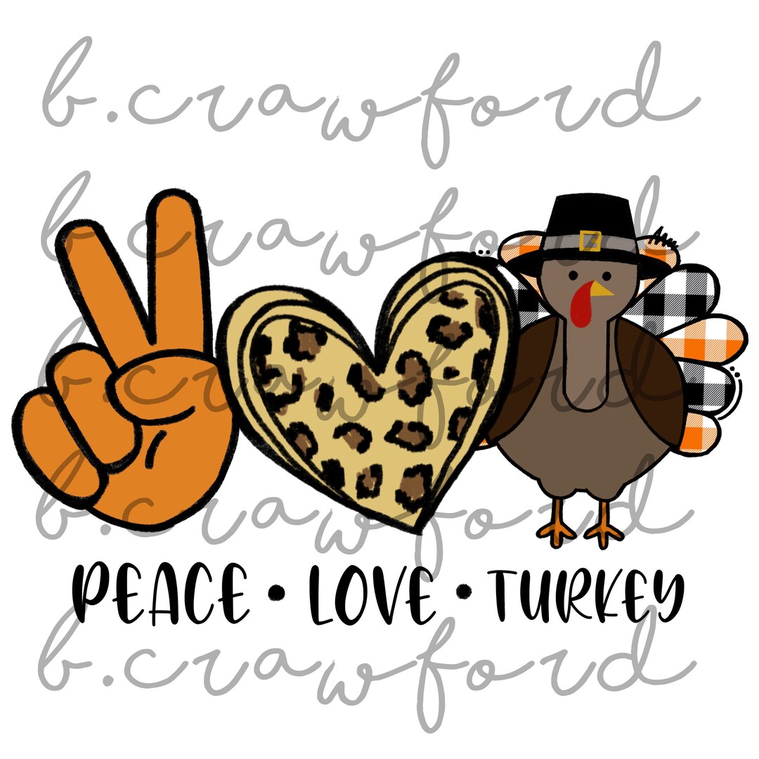 Peace Love Turkey Thanksgiving Sublimation Design - 300 DPI - Etsy