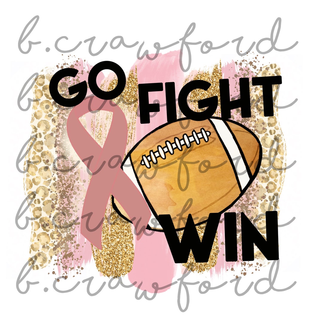 Go Fight Win Breast Cancer Awareness Sublimation Design- 300 DPI - Etsy
