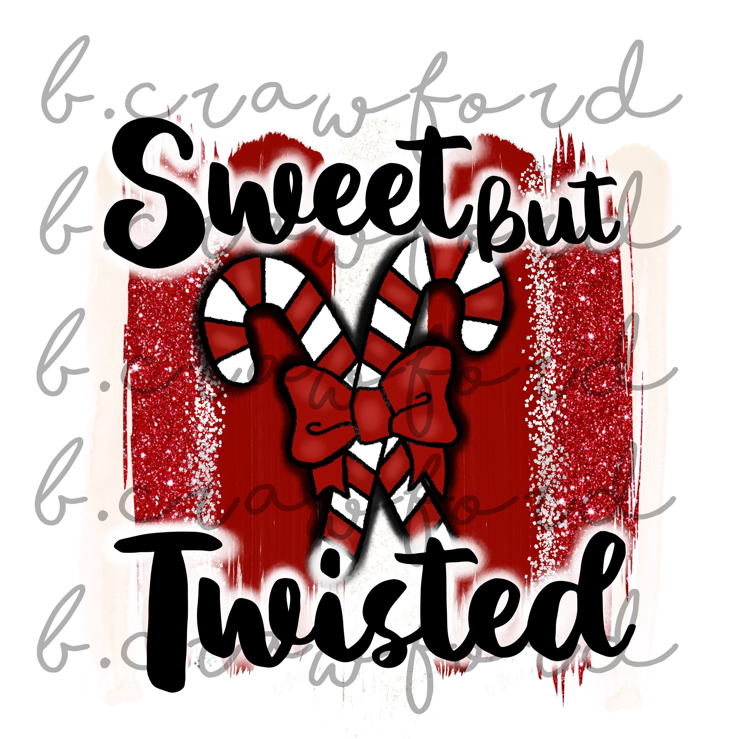 Sweet but Twisted Candy Cane Sublimation Design 300 DPI | Etsy