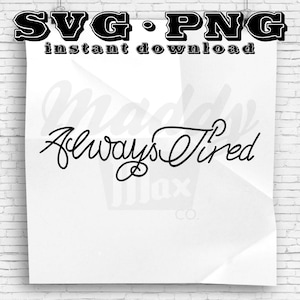 Always Tired Post Malone Tattoo SVG PNG Digital Files - Etsy
