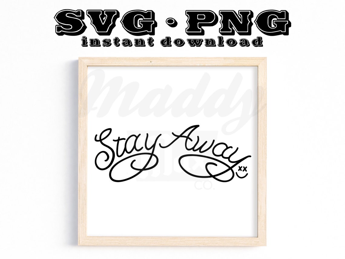 Stay Away Post Malone Tattoo SVG PNG Digital Files Cutting Files Posty ...
