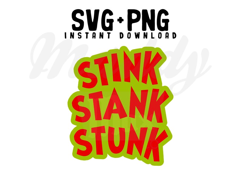 Stink Stank Stunk: PNG + SVG | Christmas | Shirt | Ornaments | Grinchy ...