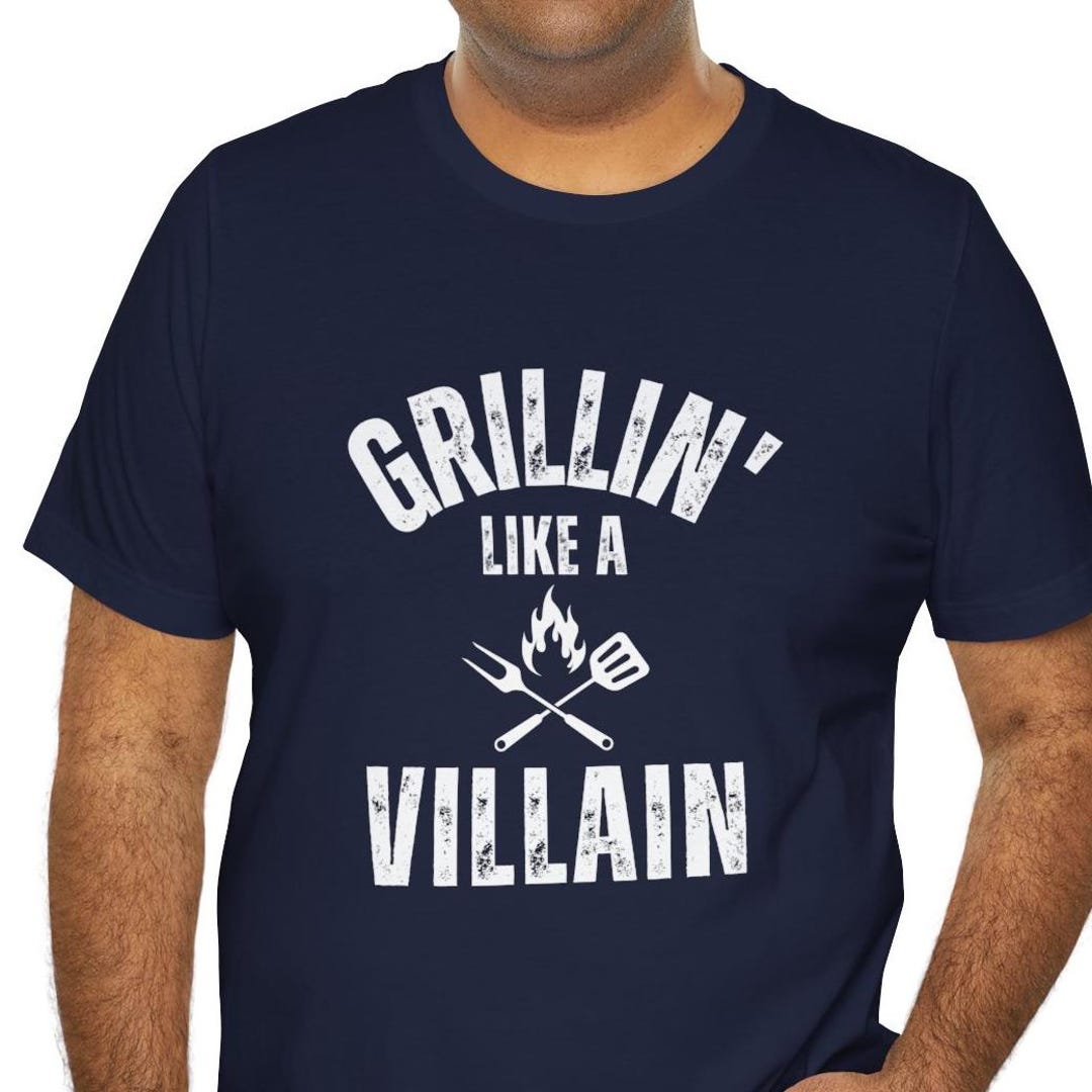 Grillin' Like a Villain BBQ T-shirt: Funny Dad Grilling Shirt - Etsy