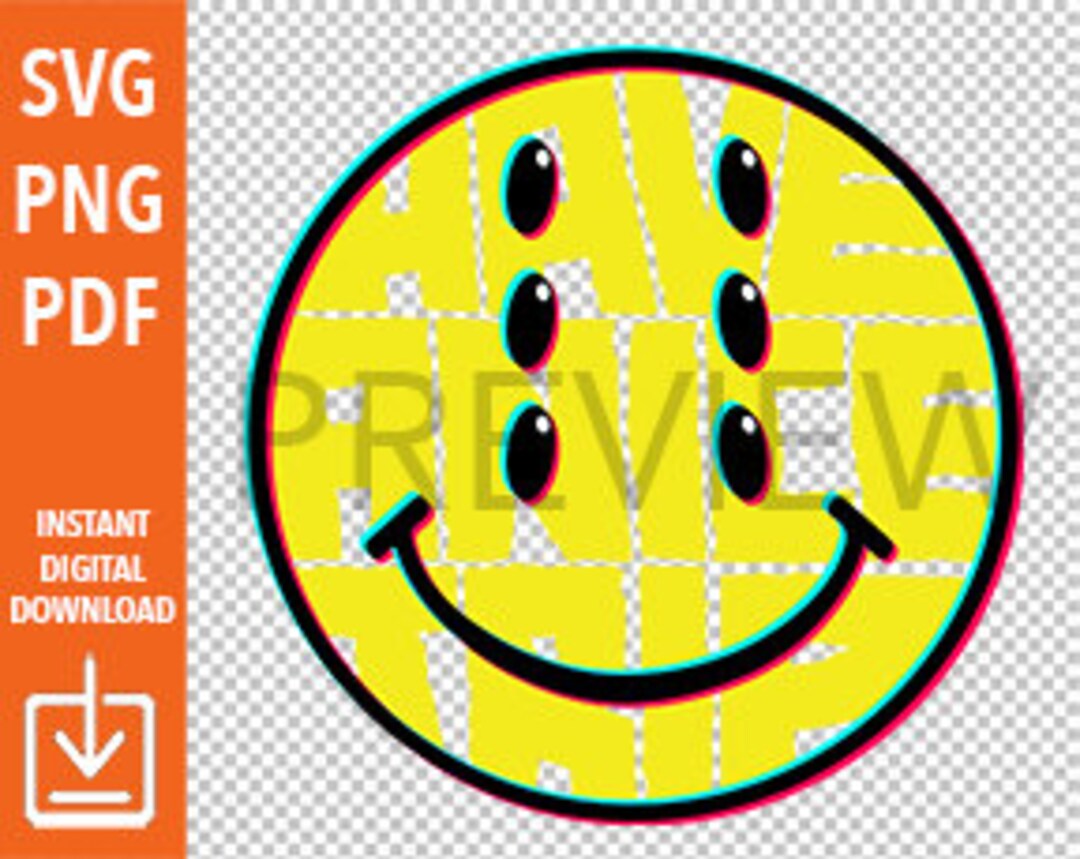 Smiley Face Emoji-have A Nice Trip Png, Svg, Pdf - Etsy UK