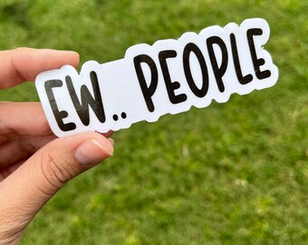Ew People Sticker - Etsy