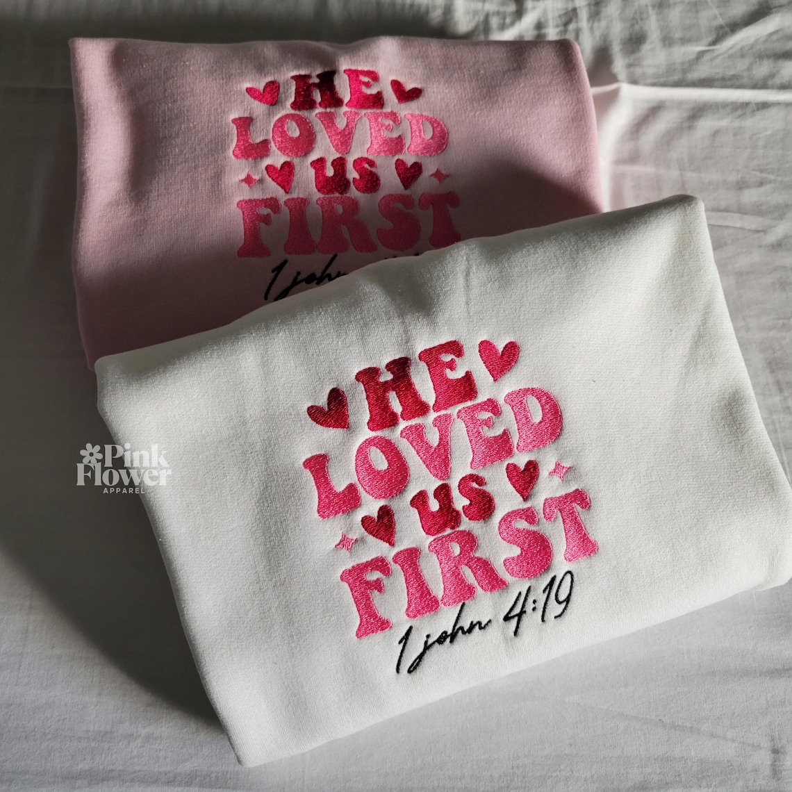 Embroidered He Loved Us First Sweatshirt, Pink Crewneck, Bible Verse ...