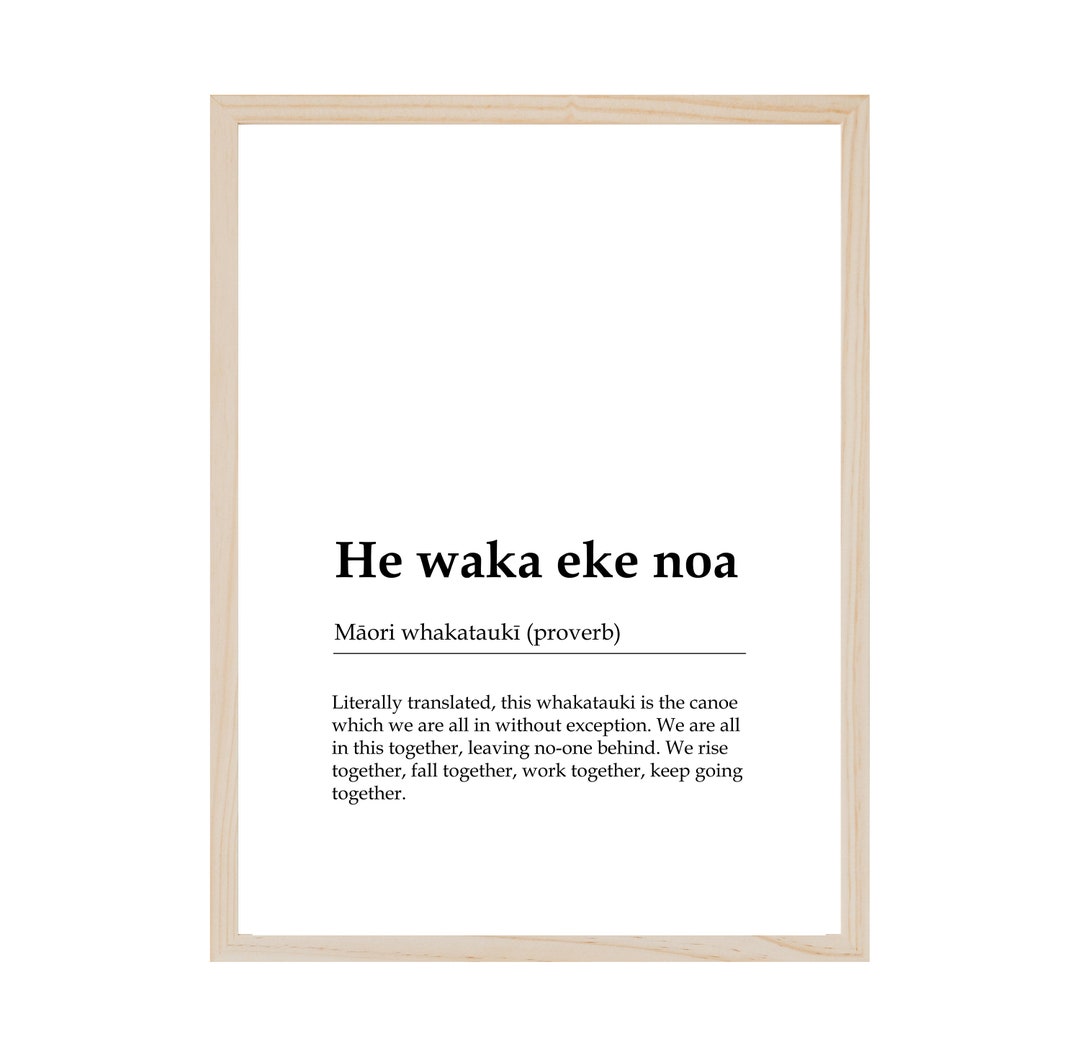 He Waka Eke Noa, Definition Wall Art, New Zealand, Te Reo Maori, Word ...