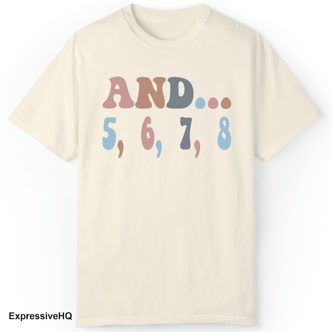 And 5 6 7 8 Shirt Cheerleader Shirt 8 Counts Dance Shirt 5678 Dance ...