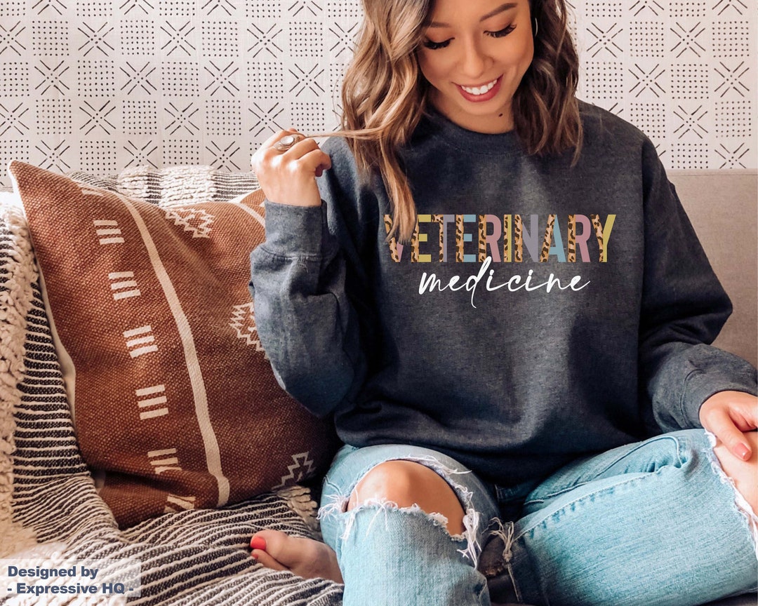 Veterinary Medicine Sweater, Vet Tech Sweatshirt, Veterinarian Gifts ...