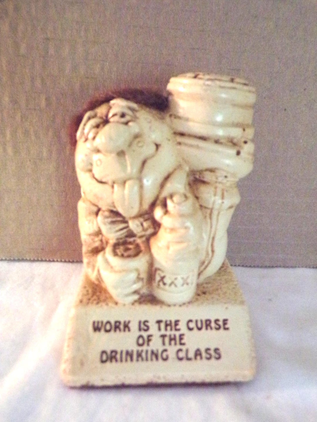 Vintage Humorous "work is the Curse of the Drinking Class" Sillisculpts ...
