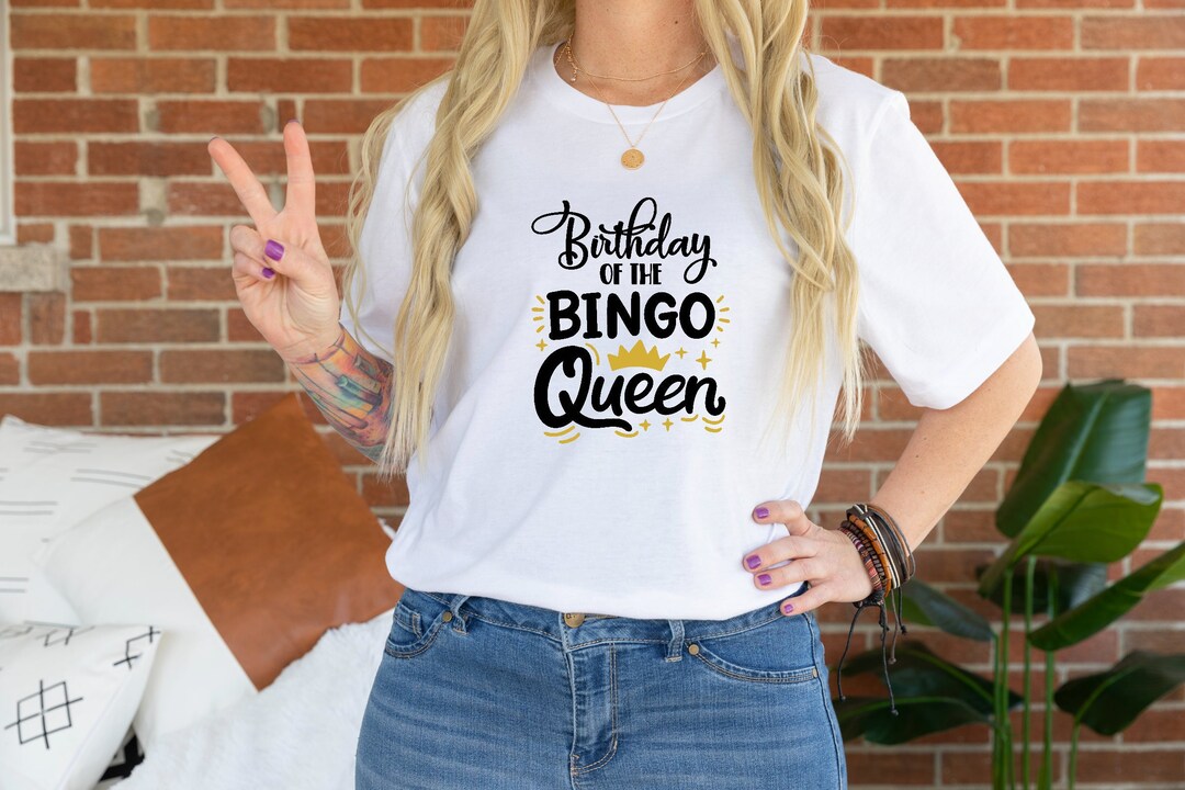 Birthday of the Bingo Queen Shirt, Bingo Lover, Birthday Queen Tshirt ...