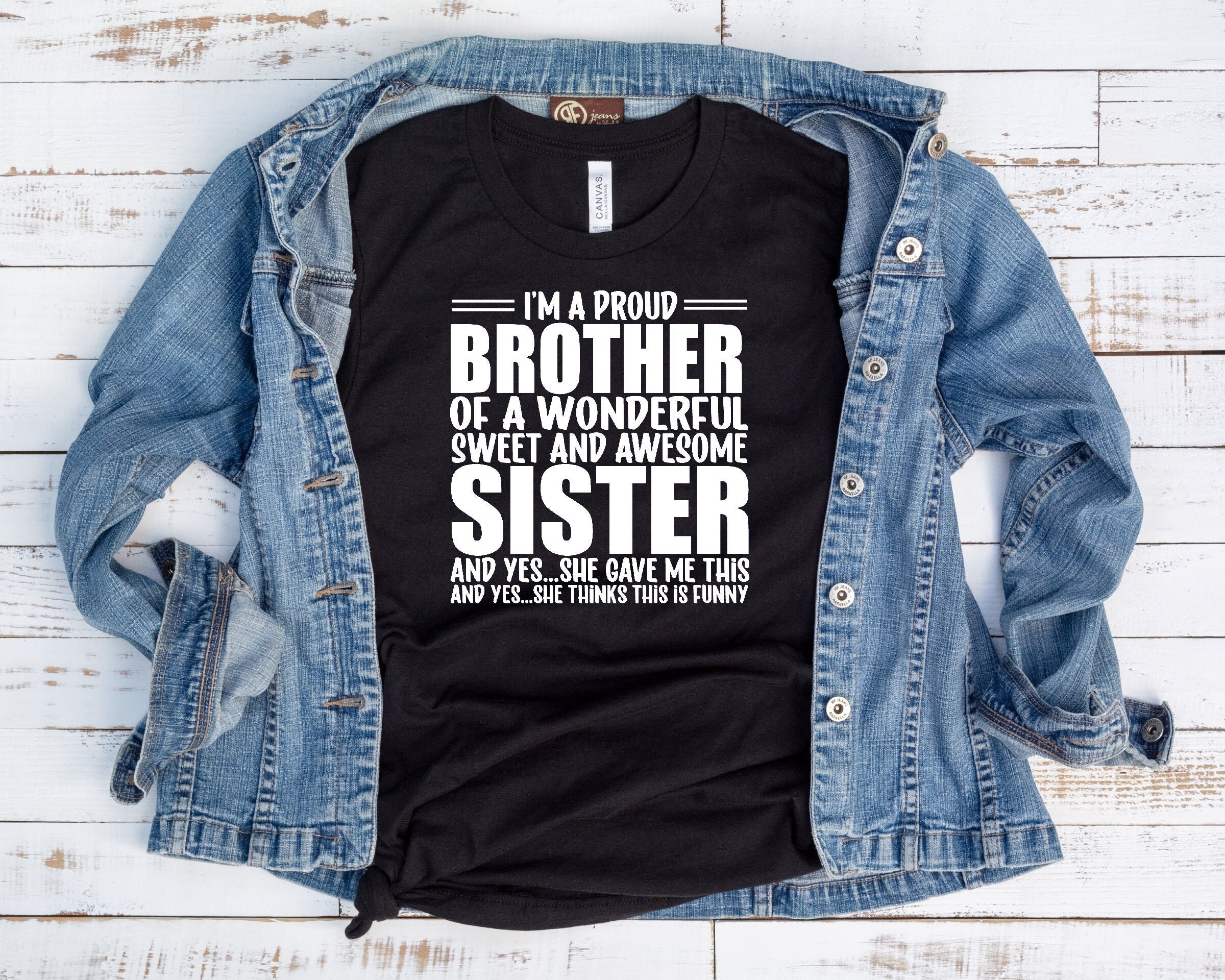I'M A Proud BROTHER of A Wonderful Sweet and Awesome SISTER and Yes SHE ...