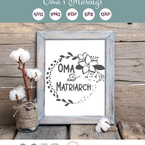 Oma SVG - Oma Birthday SVG - Mother's Day Svg - Oma and Matriarch SVG ...