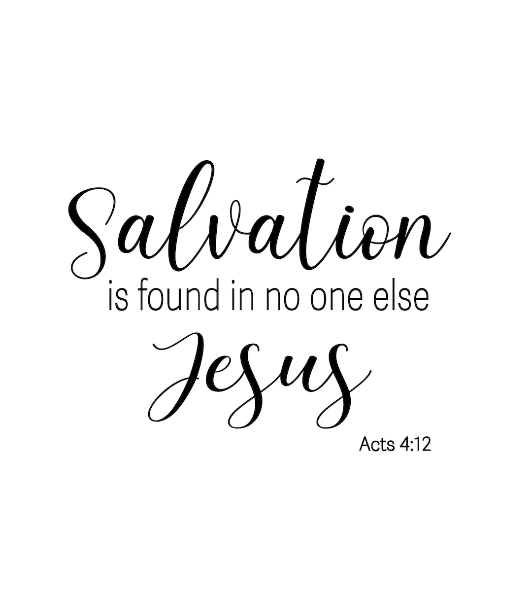 Salvation SVG, Bible Verse SVG, Jesus SVG, Christian Svg, Acts 4:12 ...