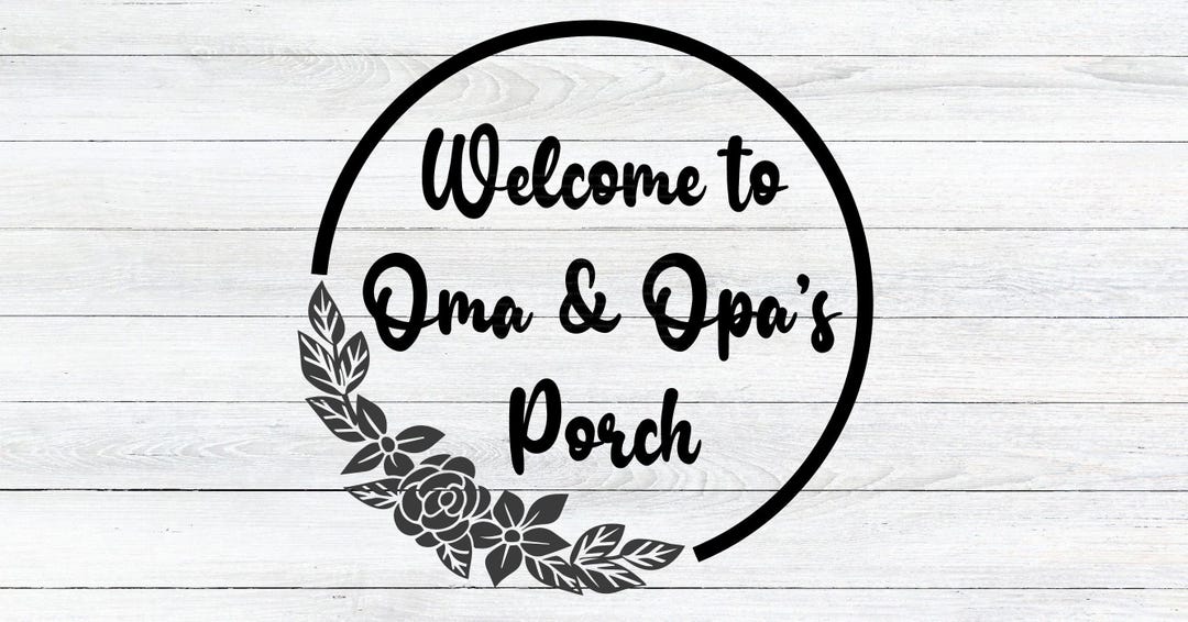 Oma and Opa SVG: Welcome Sign, Cricut Sublimation File (digital ...