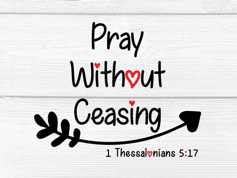 Prayer Svg Pray Without Ceasing Bible Verse SVG 1 - Etsy