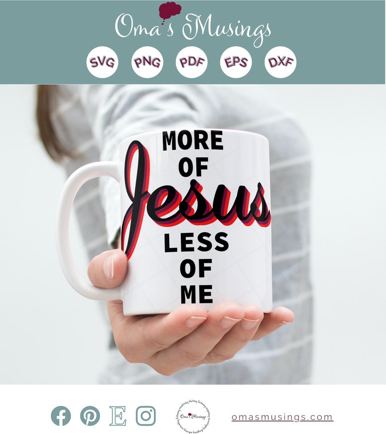 Jesus SVG Christian SVG More of Jesus Less of Me SVG - Etsy