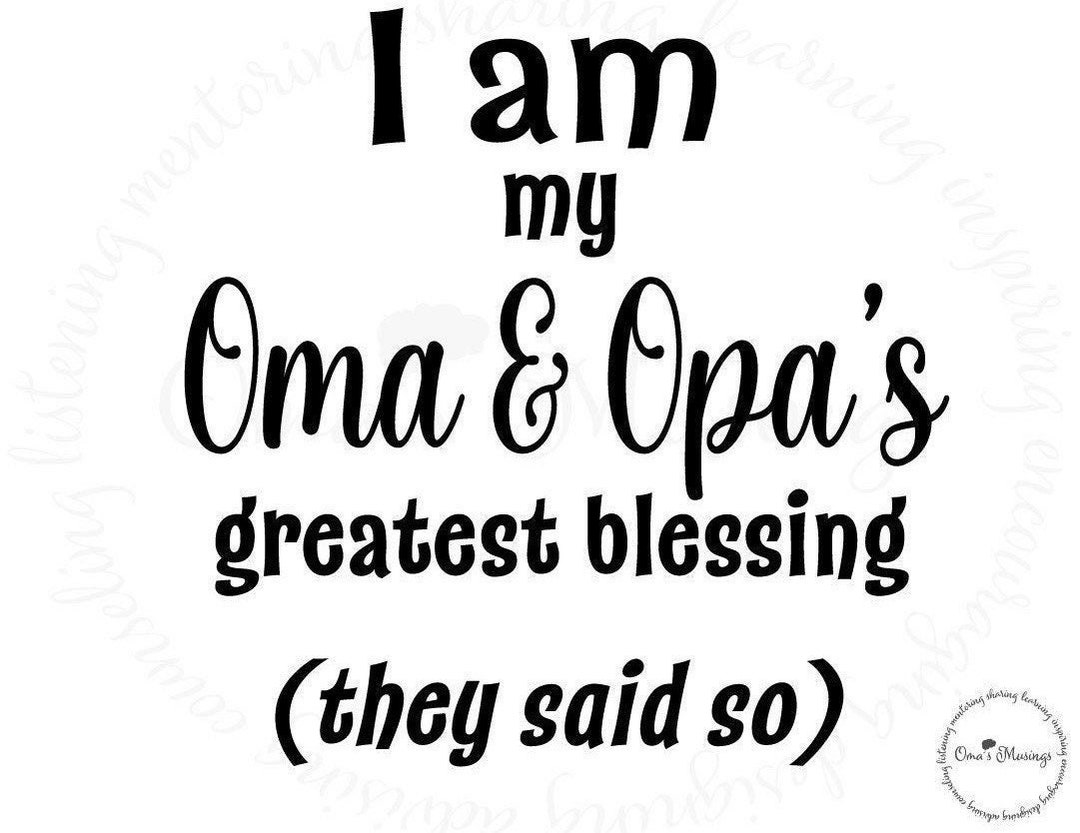Oma and Opa SVG - Oma SVG - Opa SVG - Greatest Blessing Svg - Digital ...
