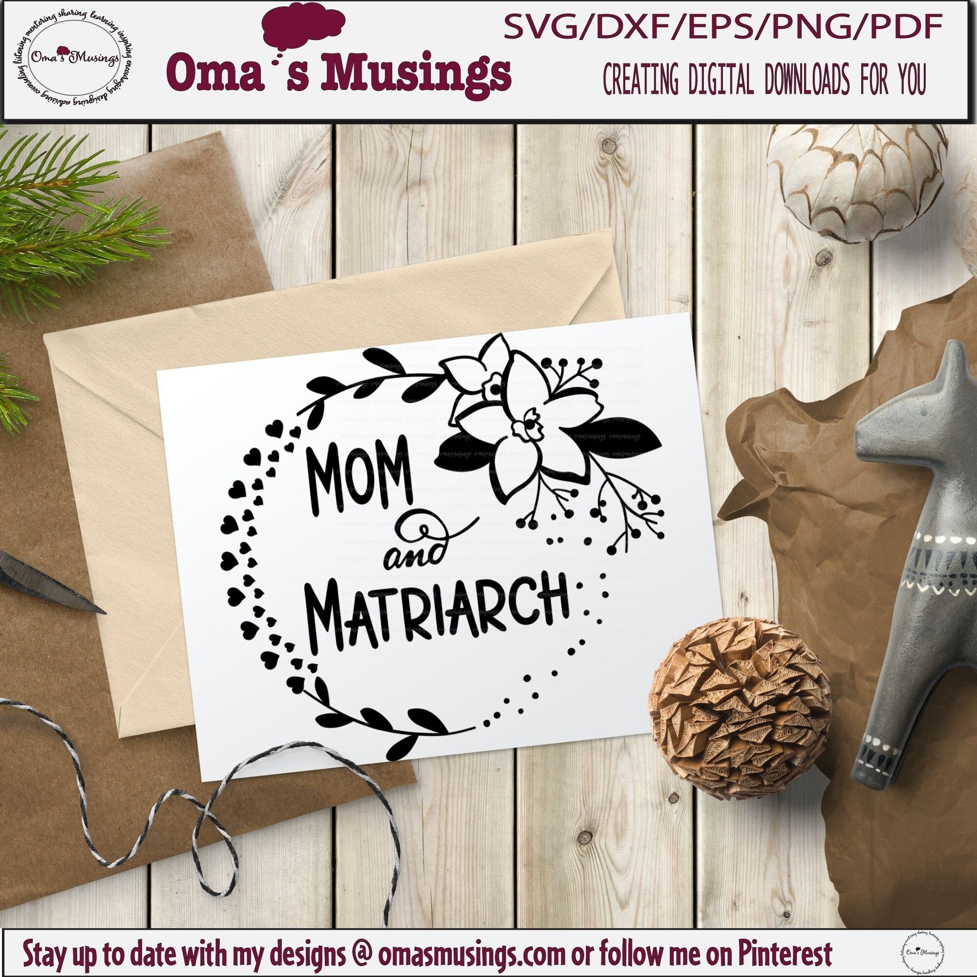 Mom and Matriarch SVG Mom SVG Mother's Day SVG Mom - Etsy