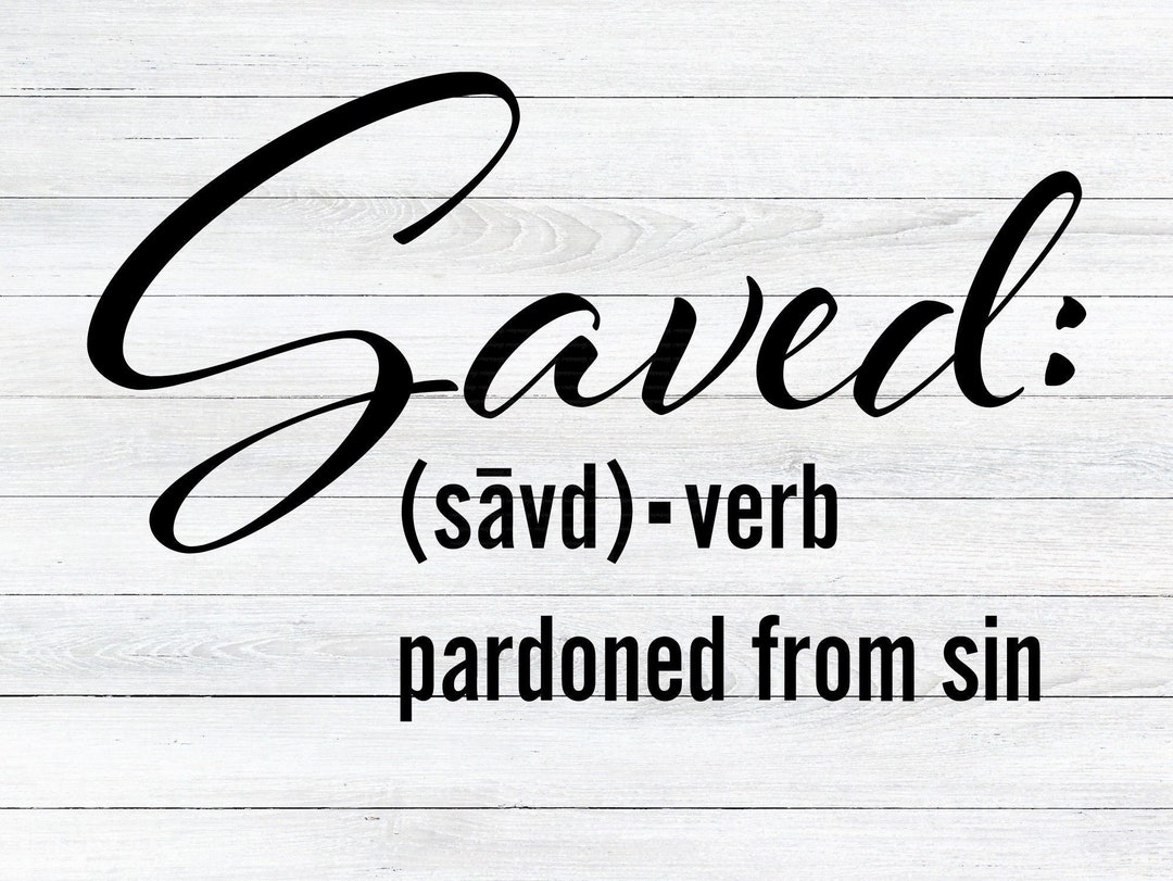 Saved SVG Definition of Saved SVG Salvation SVG - Etsy