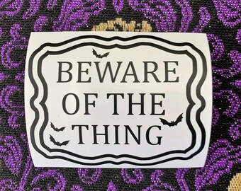 Beware of the Thing | Etsy