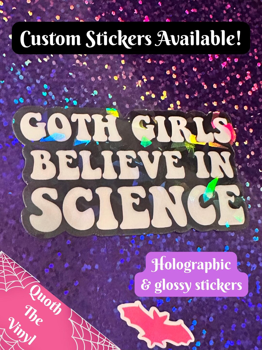 Goth Girls Believe in Science, Holographic Sticker, Goth Stickers ...