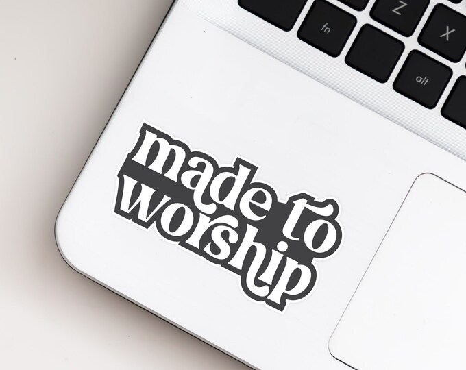 Made to Worship Sticker // Christian Sticker // Laptop, Waterbottle ...
