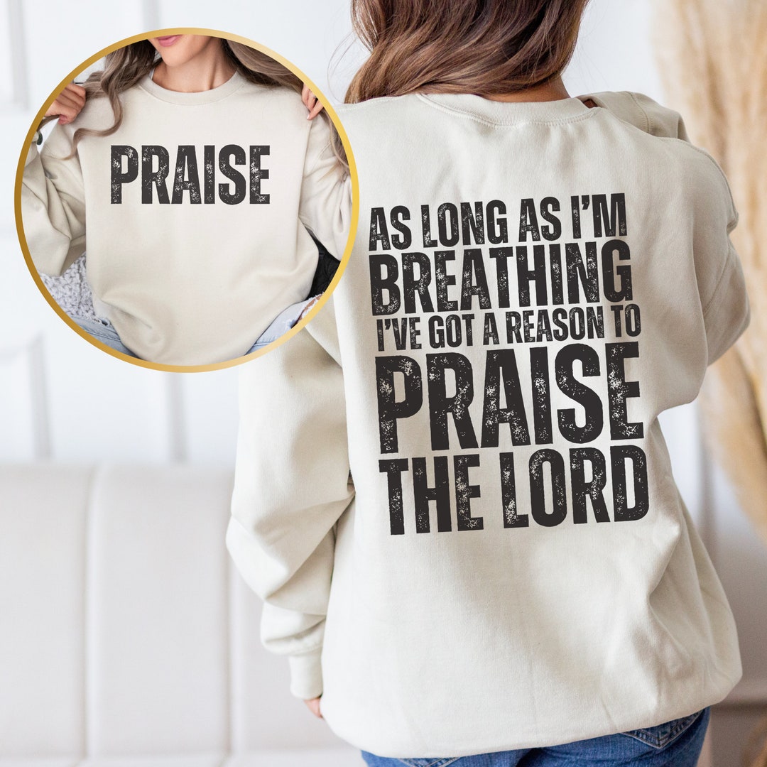 Praise the Lord Sweatshirt, Oversized Christian Crewneck With Front ...
