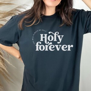 Comfort Colors Christian Shirt, Holy Forever Worship Shirt, Unisex ...