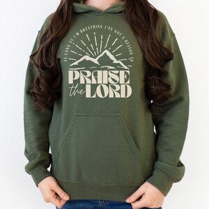 Praise the Lord Hoodie, Christian Worship Sweatshirt, as Long as I'm ...
