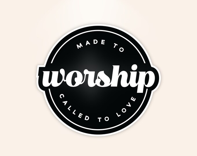 Made to Worship Sticker // Christian Sticker // Laptop, Waterbottle ...
