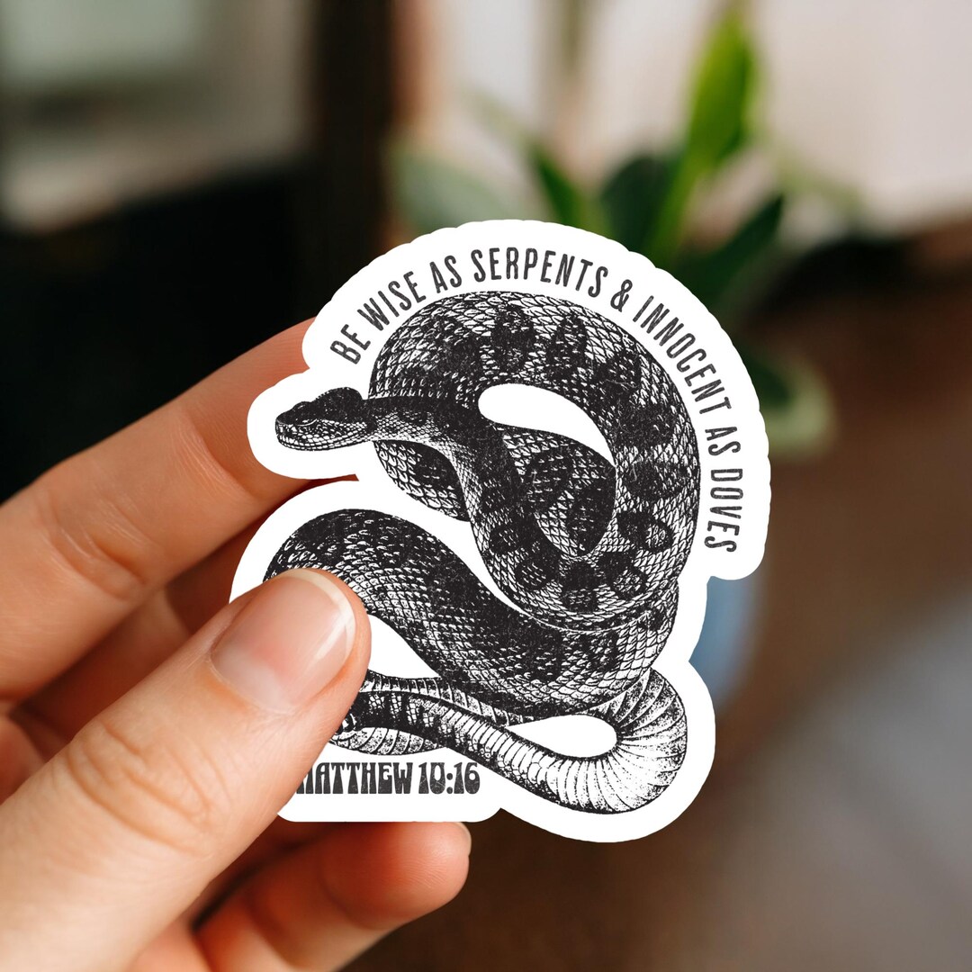 Christian Bible Verse Sticker, Be Wise as Serpents & Innocent as Doves ...