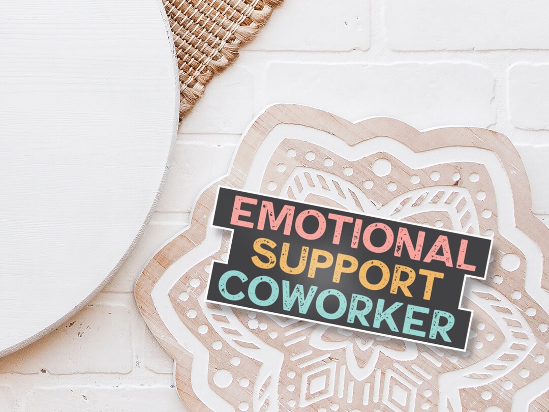 Emotional Support Coworker Sticker: Water Resistant Matte Vinyl - Etsy