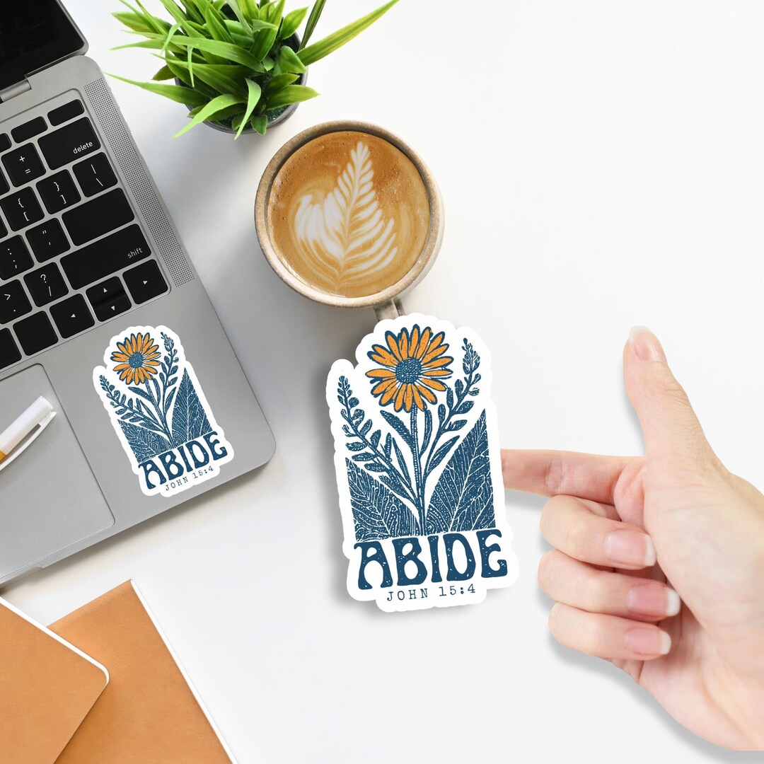 Bible Verse Sticker, Abide Christian Sticker, Floral Christian Sticker ...