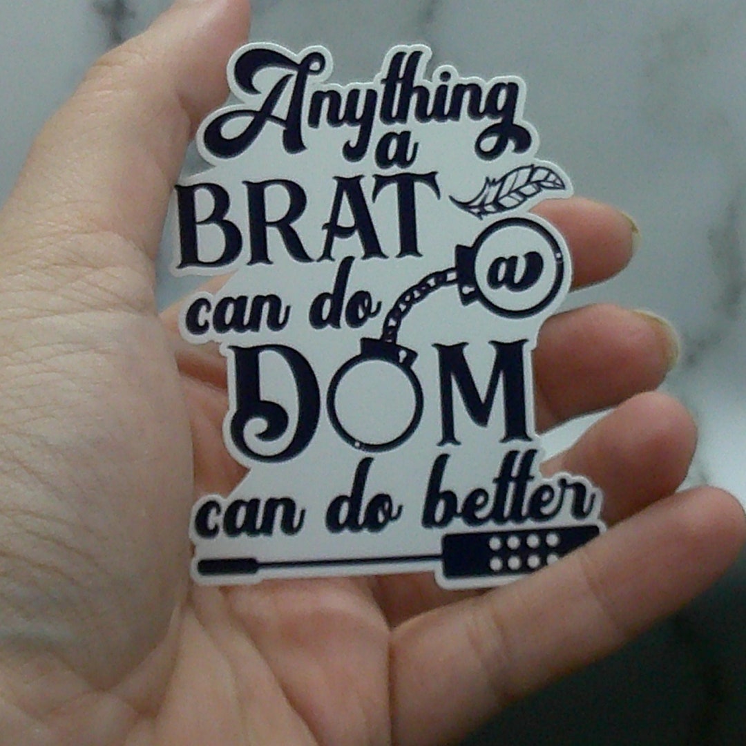Dom Can Do Better Sticker Bdsm Vinyl Sticker for Indoor Use, Laptops ...