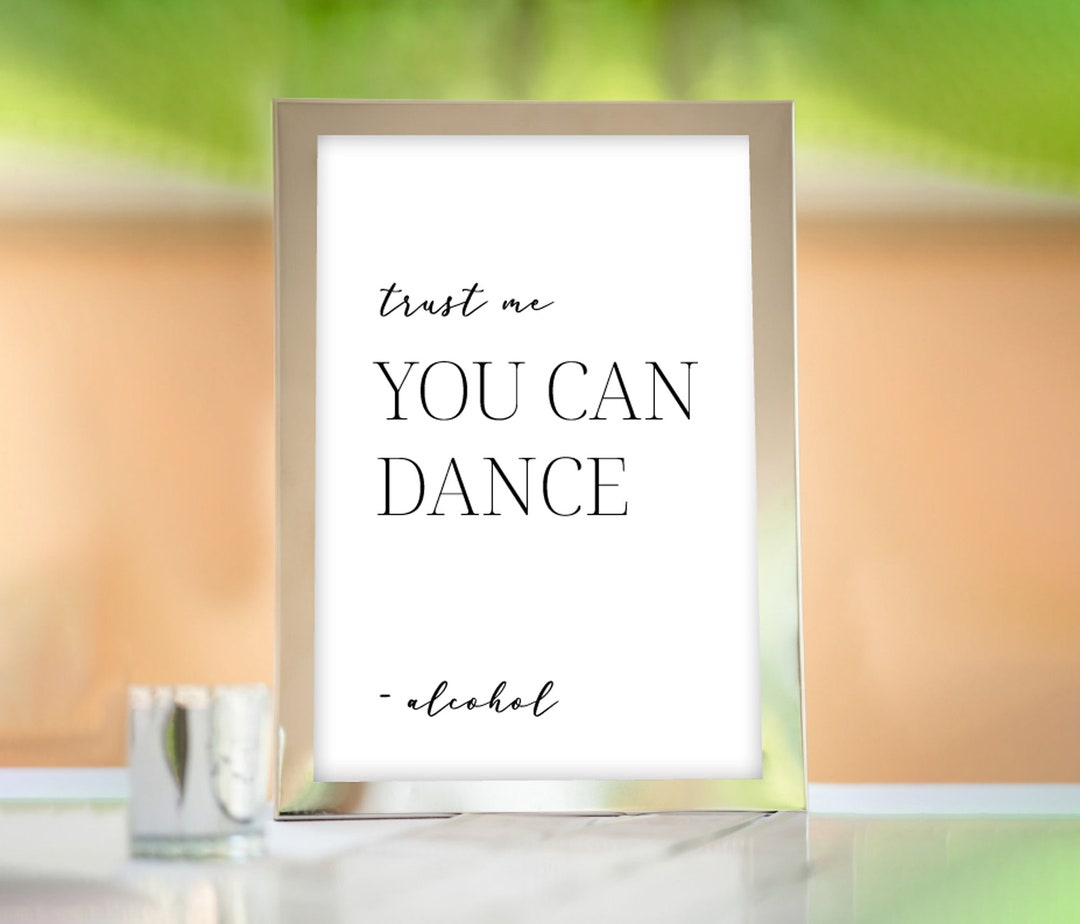 Trust Me You Can Dance Sign-wedding Signs-wedding Cards Sign-bar Sign ...