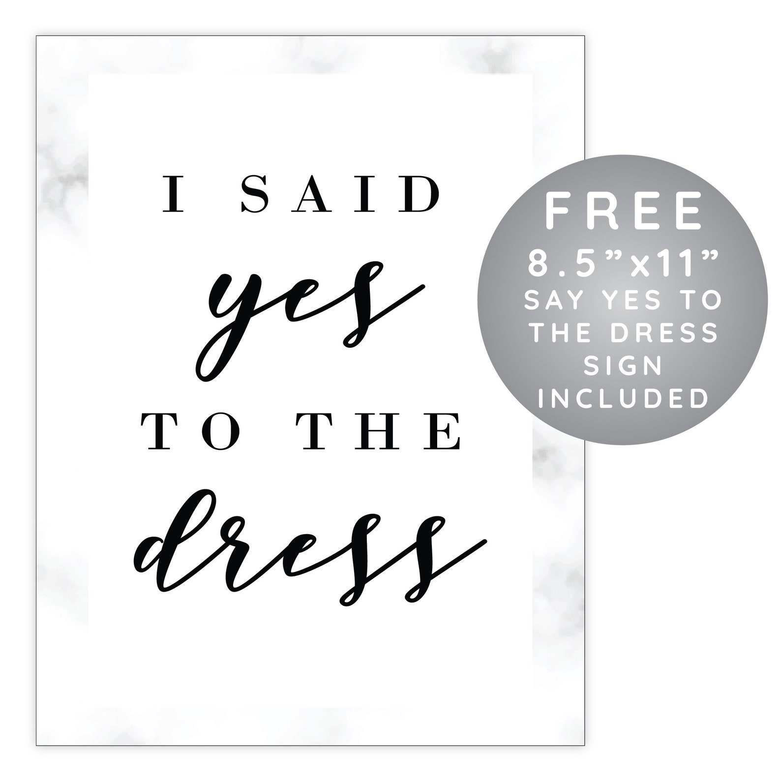 Say Yes to the Dress Signs, Printable Set, I Said Yes to the Dress Sign ...
