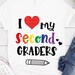 I Love My Second Graders Svg, Back to School Svg, School Svg, Teacher ...
