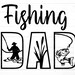 Fishing Dad Svg Dad Svg Fathers Day Svg Fishing Svg Dad T - Etsy