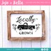 Locally Grown Produce SVG Farmhouse Svg Farmhouse Kitchen - Etsy UK