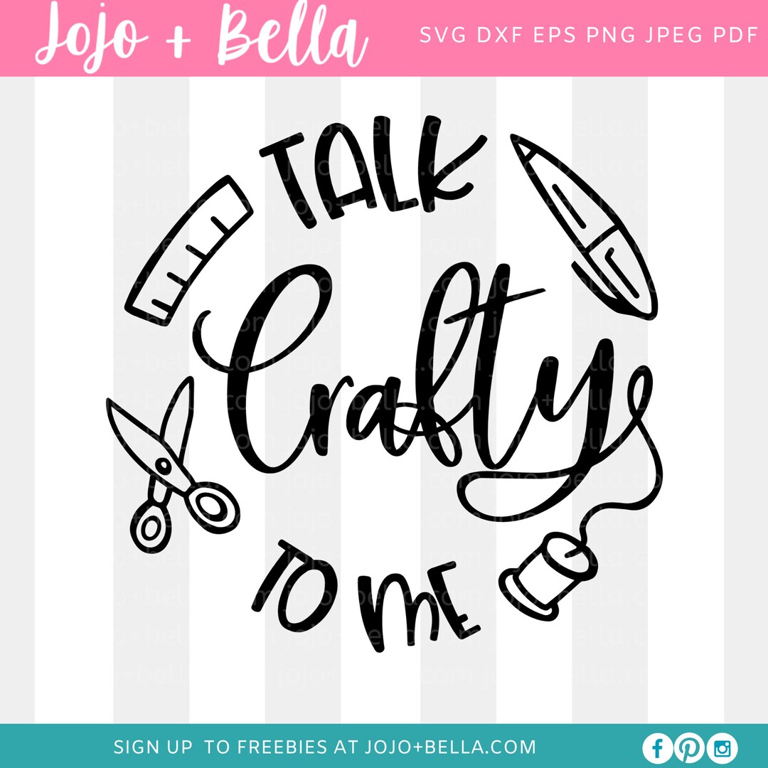 Talk Crafty to Me Svg, Craft Svg, Crafting Svg, Inspirational Quote Svg ...