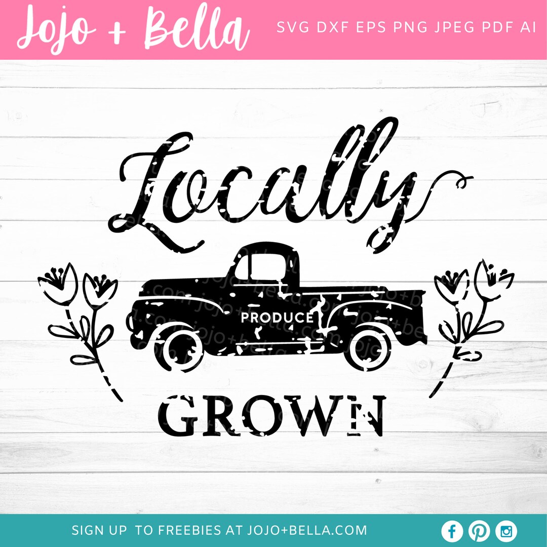 Locally Grown Produce SVG - Farmhouse Svg - Farmhouse Kitchen SVG ...