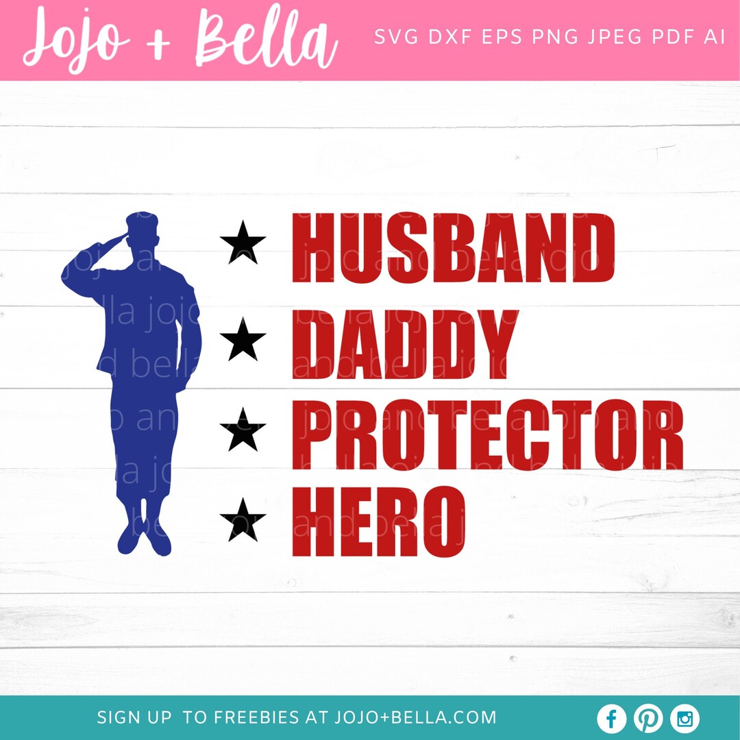 Soldier Svg - Military Svg - Dad Svg, Veteran Svg, Hero Svg, Father's ...