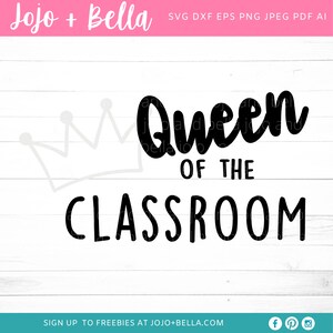 Queen of the Classroom Svg, Teacher Svg, School Svg, Back to School Svg ...
