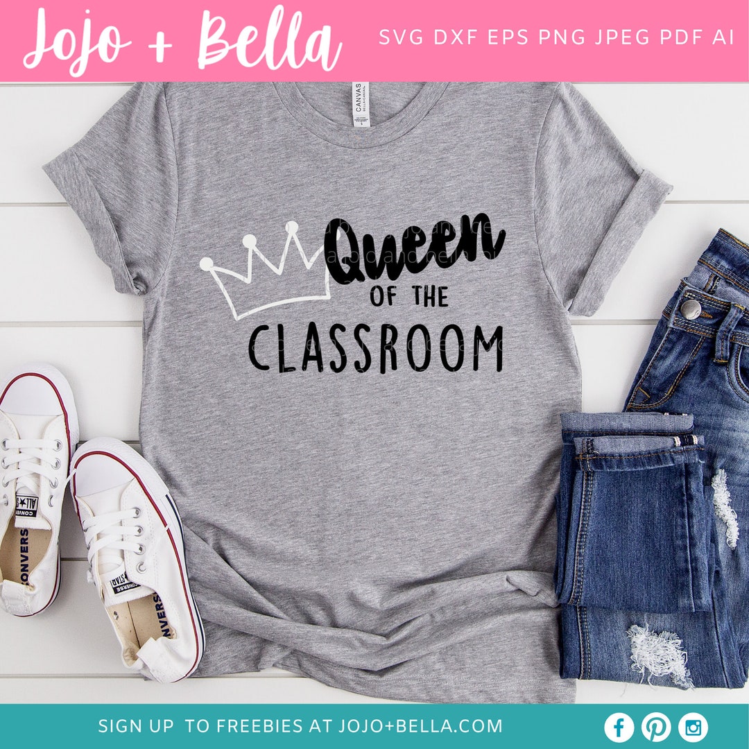 Queen of the Classroom Svg, Teacher Svg, School Svg, Back to School Svg ...